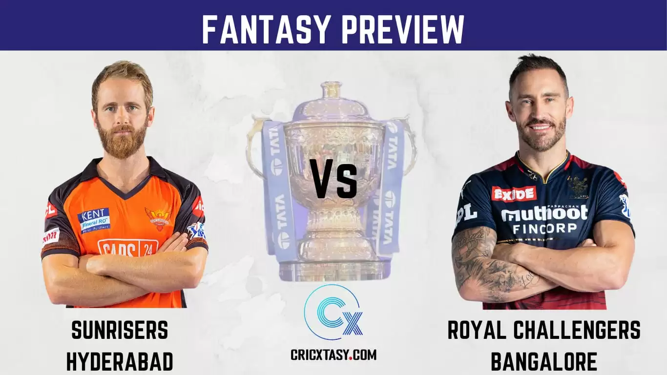 IPL 2022, Match 54: SRH vs BLR Dream11 Prediction, Fantasy Cricket Tips, Dream11 team, Playing ...